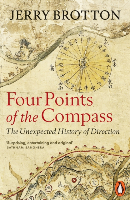 Four Points of the Compass : The Unexpected History of Direction – Five ...